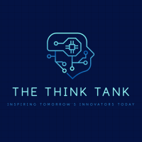 The Think Tank – Inspiring Tomorrow's Innovators Today
